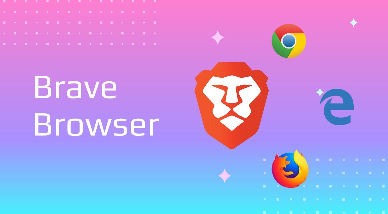 Trình duyệt thế hệ mới “Brave browser” và những điểm nổi bật - BlockchainWork Insider